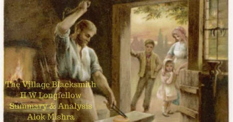 The Village Blacksmith: Poem Analysis & Summary - Alok Mishra